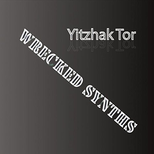 Amazon MusicでYitzhak TorのWrecked Synthsを再生する