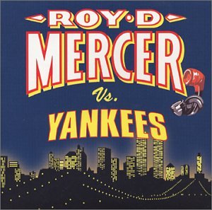 Mercer, Roy D, Mercer, Roy D. - Roy D Mercer Vs Yankees - Amazon.com Music
