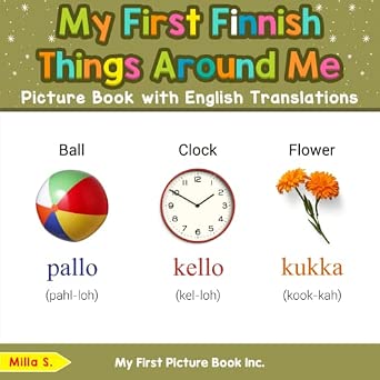 My First Finnish Things Around Me Picture Book with English ...