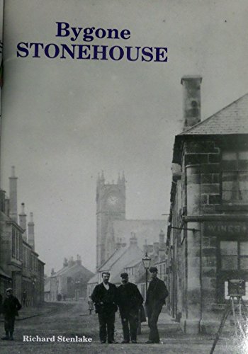 Bygone Stonehouse: Richard Stenlake: 9781872074337: Amazon.com: Books