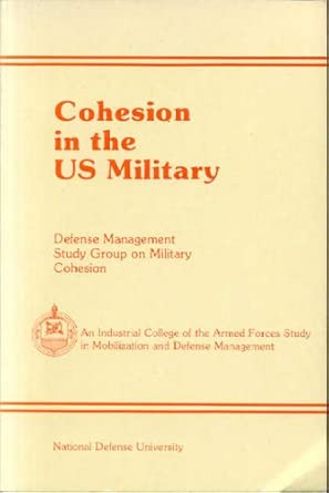 Amazon.co.jp: Cohesion in the US Military: Defense Management Study ...