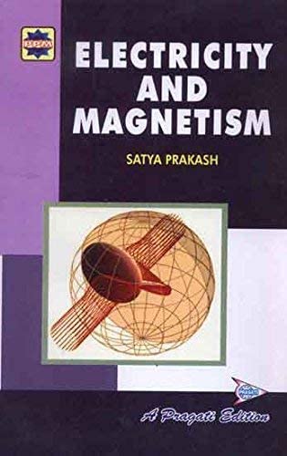 PRAGATI'S ELECTRICITY AND MAGNETISM [TEXTBOOK BINDING] SATYA PRAKASH ...
