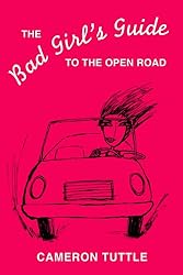 The Bad Girl's Guide to Getting What You Want (The Bad Girl's Guides ...