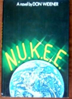 N.U.K.E.E.: Widener, Don: Amazon.com: Books