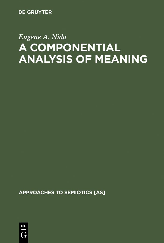 Amazon.com: A Componential Analysis of Meaning: An Introduction to ...