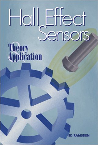 Hall Effect Sensors : Theory and Application: Ramsden, Ed ...