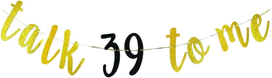 Amazon.com: Talk 39 to Me Banner for Men/Women's 39th Birthday ...