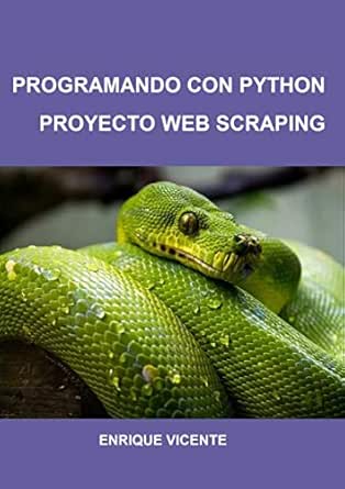 Programando con Python: Proyecto web scraping eBook : Garcia, Enrique ...