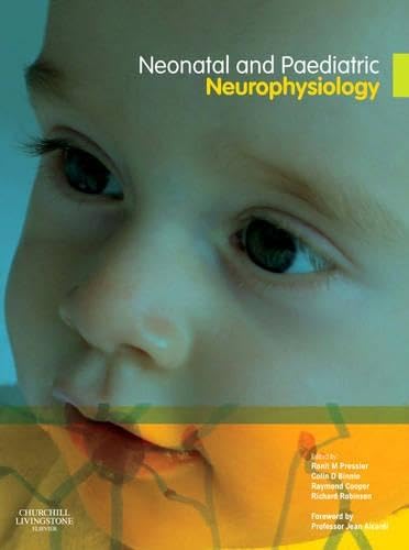 Neonatal and Paediatric Clinical Neurophysiology : Pressler, Ronit ...