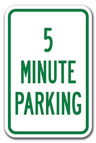 5 Minute Parking Sign 12" X 18" Heavy Gauge Aluminum Signs : Amazon.in ...