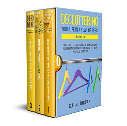 Decluttering Your Life In A Year Or Less!: 3 Books In 1 - Your Complete ...