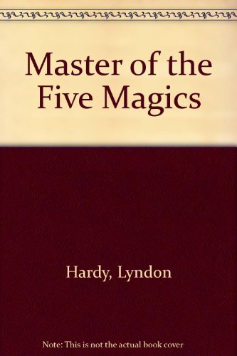 Master of the Five Magics: Hardy, Lyndon: Amazon.com: Books