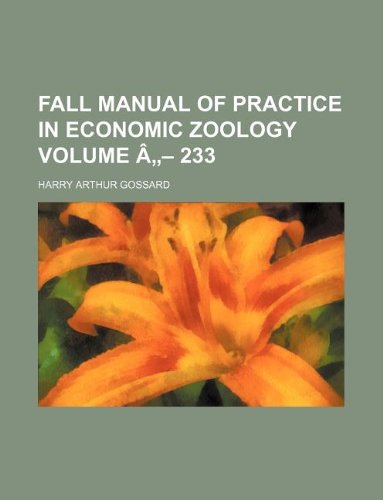 Fall Manual of Practice in Economic Zoology Volume a - 233: Harry ...