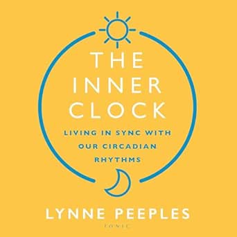 Amazon.com: The Inner Clock: Living in Sync With Our Circadian Rhythms ...