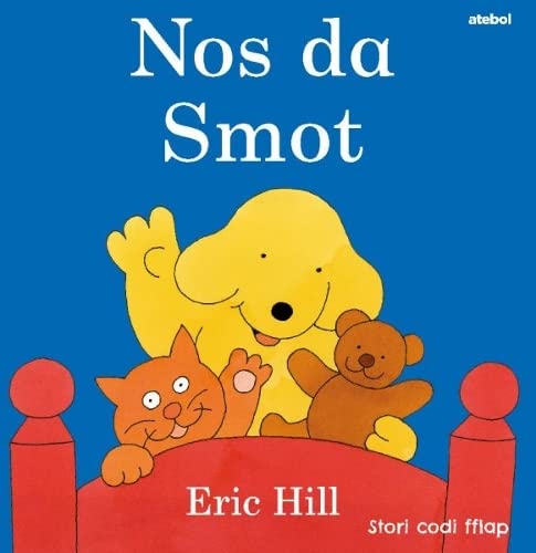 Cyfres Smot: Nos Da Smot: Amazon.co.uk: Hill, Eric, Hill, Eric ...