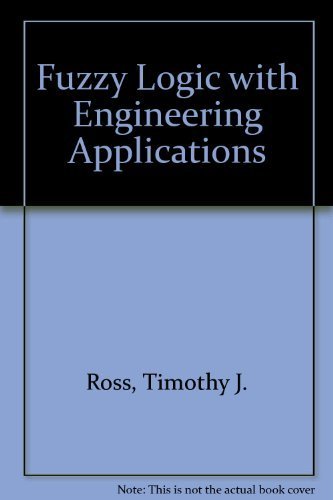 Fuzzy Logic With Engineering Applications: Ross, Timothy J ...