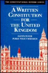 A Written Constitution for the United Kingdom (Constitutional Reform ...