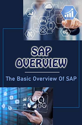 Amazon.com: SAP Overview: The Basic Overview Of SAP eBook : Lessey ...