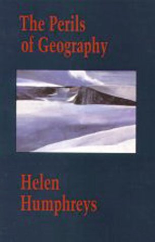 Amazon.com: The Perils of Geography: 9780919626836: Humphreys, Helen: Books