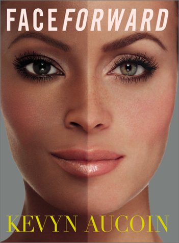 Face Forward: Kevyn Aucoin: Amazon.com: Books