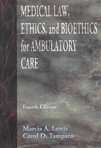 MEDICAL LAW, ETHICS, BIOETHICS FOR AMBULATORY CARE: 9780803603486 ...