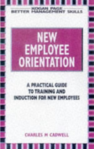 New Employee Induction: A Practical Guide to Training and Orientation ...