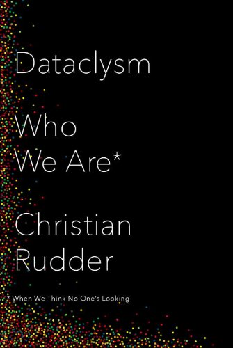 Dataclysm: Who We Are (When We Think No One's Looking): Rudder ...