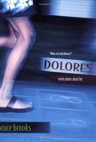 Dolores: Seven Stories About Her: Brooks, Bruce: 9780060540623: Amazon ...