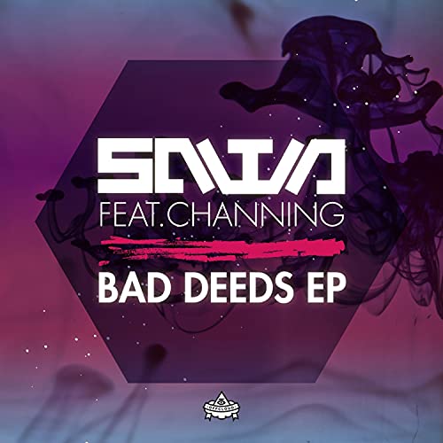 Bad Deeds Ep de Savva feat. Channing en Amazon Music Unlimited