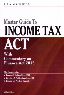 Master Guide to Income Tax Act [Paperback] Taxmann [Paperback] Taxmann ...