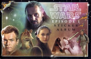 STAR WARS Episode I Sticker Album: LucasFilm Ltd.: 9781551774374 ...