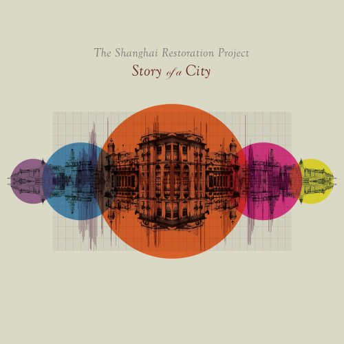 The Shanghai Restoration Project - Story of a City - Amazon.com Music