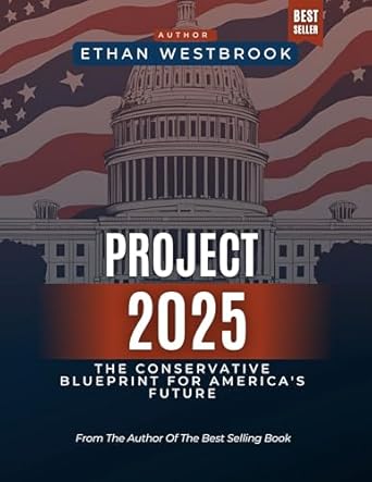 Project 2025: The Conservative Blueprint for America's Future - Kindle ...