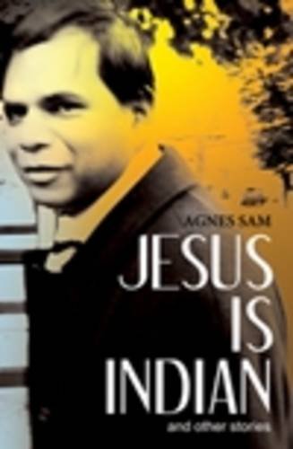 Buy Jesus is Indian: and Other Stories Book Online at Low Prices in ...