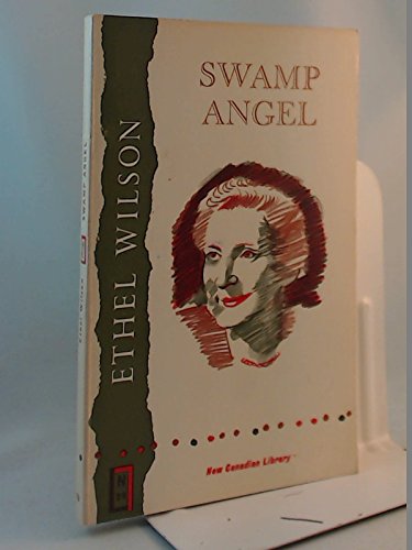 Swamp Angel: Wilson, Ethel: Amazon.com: Books