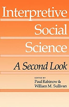 Amazon.com: Interpretive Social Science: A Second Look: 9780520058385 ...