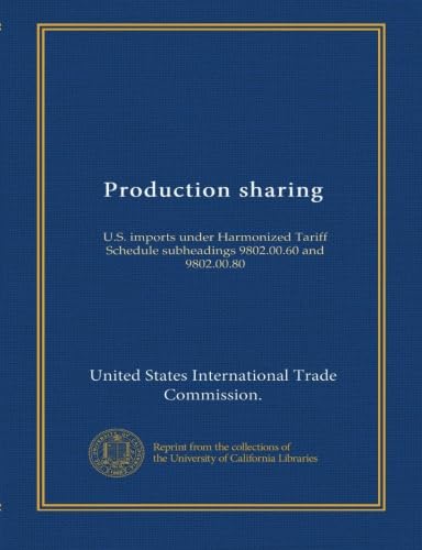 Amazon.com: Production sharing (1987-1990): U.S. imports under ...