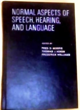 Normal Aspects of Speech, Hearing, and Language: Minifie, Fred D ...