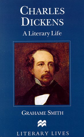 Charles Dickens: A Literary Life (Literary Lives): Smith, Grahame ...