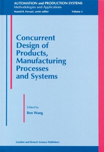 Concurrent Design of Products, Manufacturing Processes and Systems ...