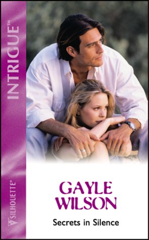 SECRETS IN SILENCE (INTRIGUE S.): GAYLE WILSON: 9780373048915: Amazon ...