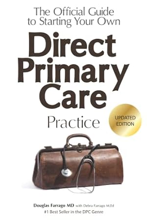 Start Your Own Medical Practice: A Guide to All the Things They Don't ...
