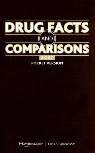 Drug Facts and Comparisons 2007: Pocket Version: Facts & Comparisons ...