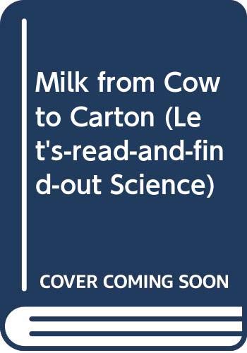 Milk from Cow to Carton (Let's-read-and-find-out Science): Aliki ...