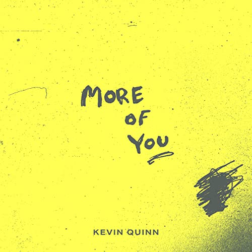 Play More Of You by Kevin Quinn on Amazon Music