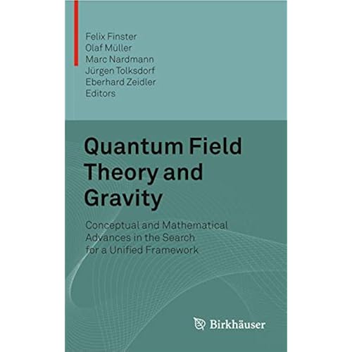 Snapklik.com : Quantum Field Theory And Gravity: Conceptual And Mathematical Advances In The ...