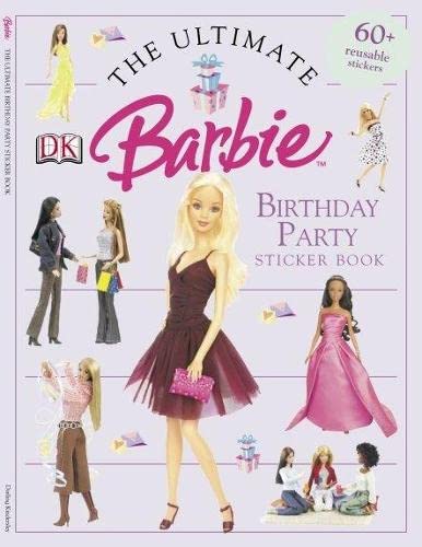 Barbie™ Birthday Party Ultimate Sticker Book : DK, Junor, Amy, Saunders ...