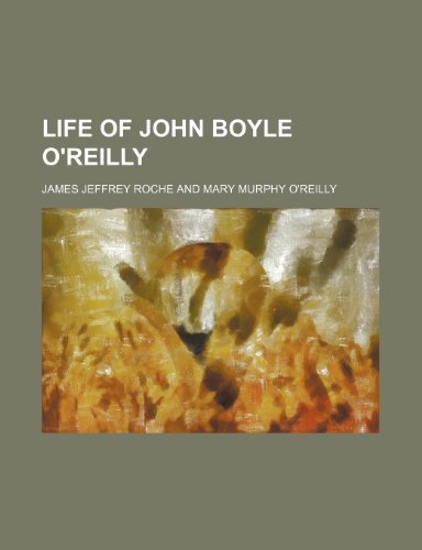 『Life of John Boyle O'Reilly』｜感想・レビュー - 読書メーター