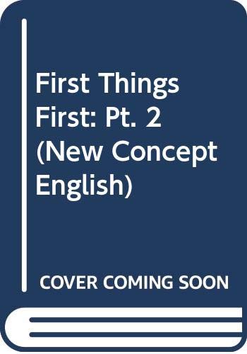 First Things First: Pt. 2 (New Concept English): L G Alexander ...