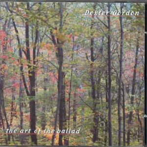 - Dexter Gordon (The Art Of The Ballad) - Amazon.com Music